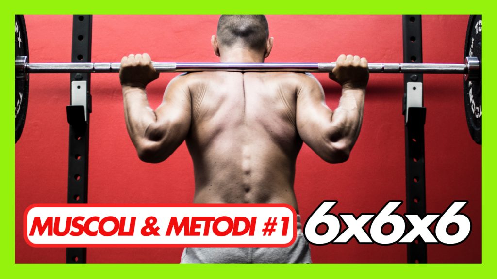 Muscoli e Metodi #1: Ipertrofia 6x6x6 Gambe e Glutei in modo Estremo