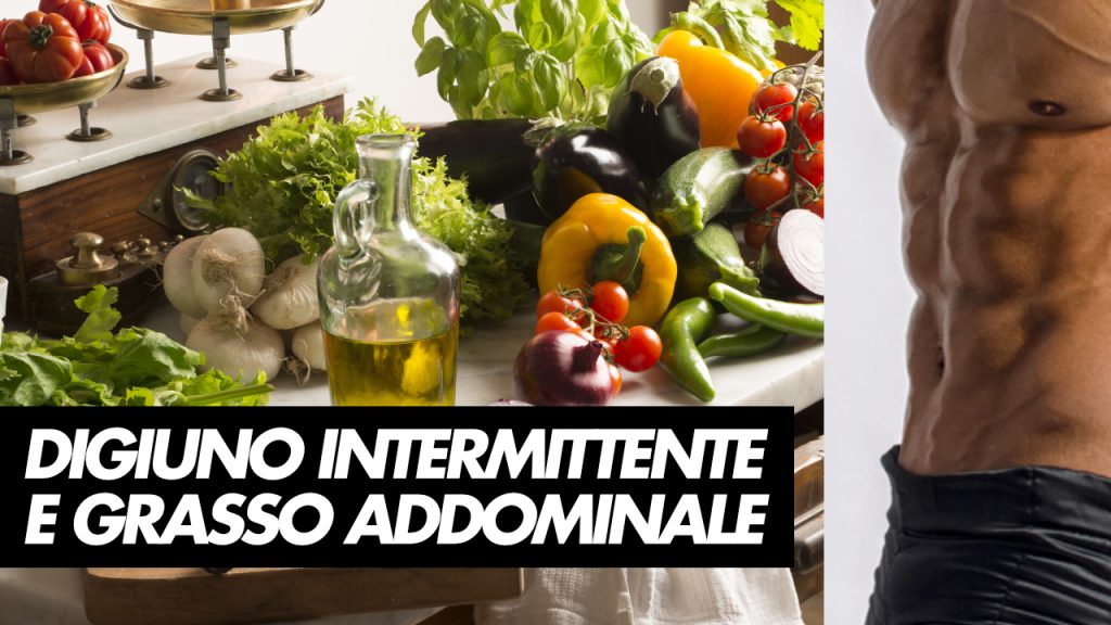 Digiuno intermittente e riduzione del grasso addominale