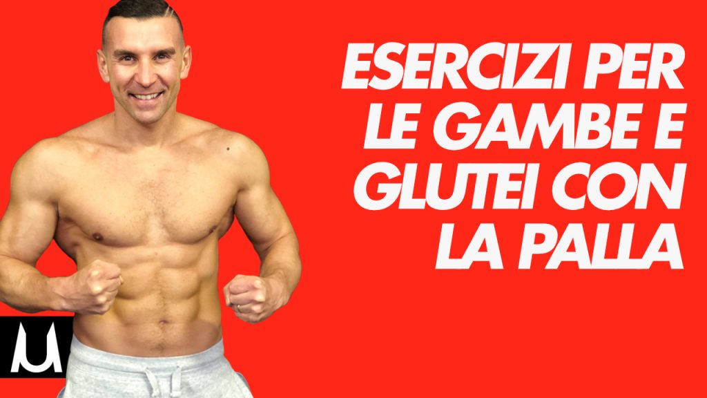 Allenare gambe e glutei con la fitball