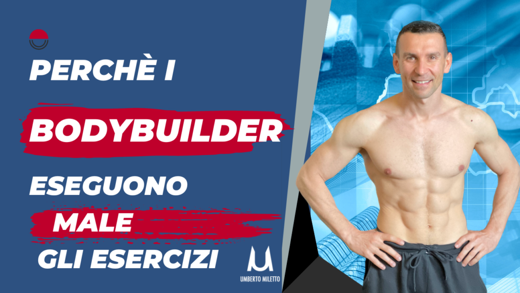 Perché i bodybuilder eseguono male gli esercizi?