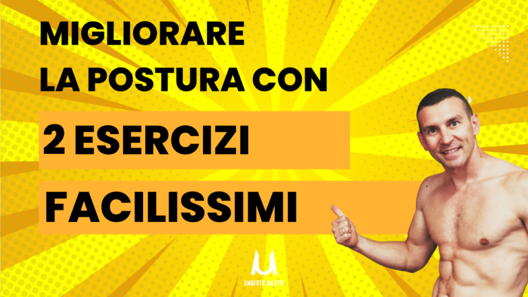 Come migliorare la postura con 2 esercizi facilissimi