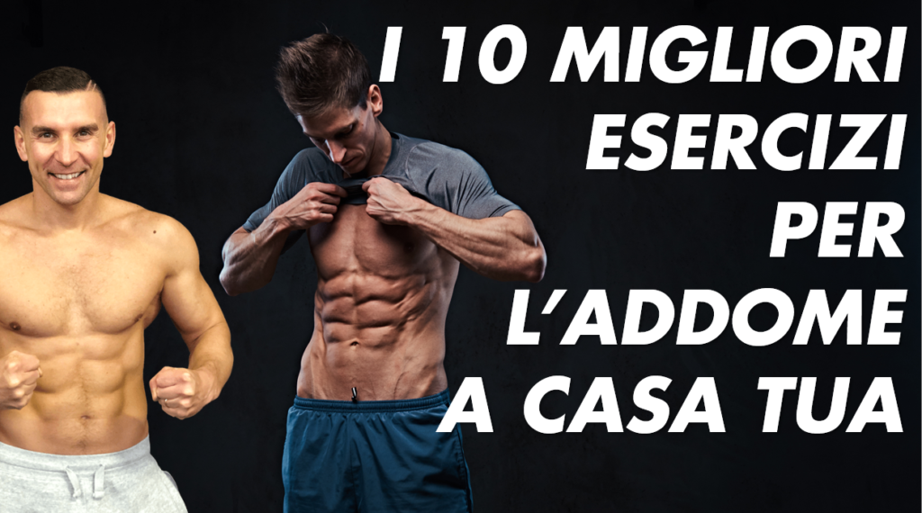 I 10 migliori esercizi per gli addominali in casa
